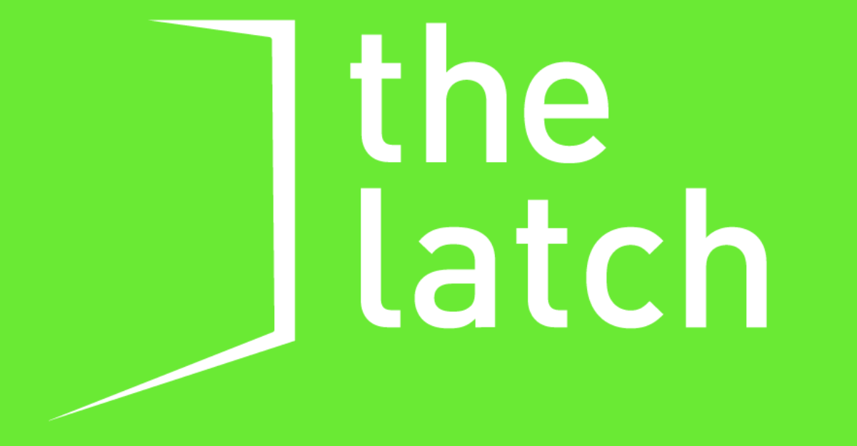 The Latch | Opportunities - The Latch